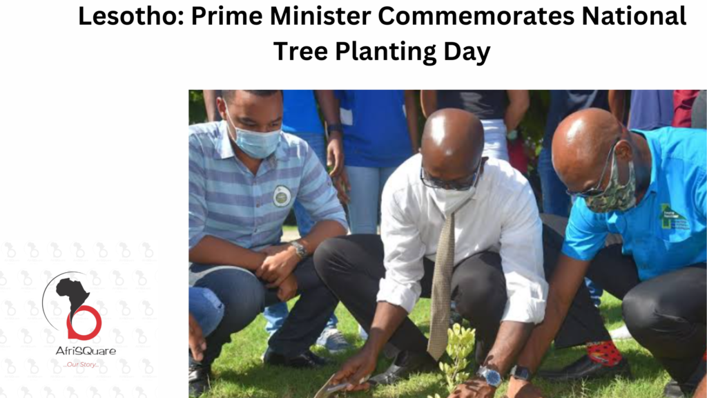 Lesotho: Prime Minister Commemorates National Tree Planting Day ...
